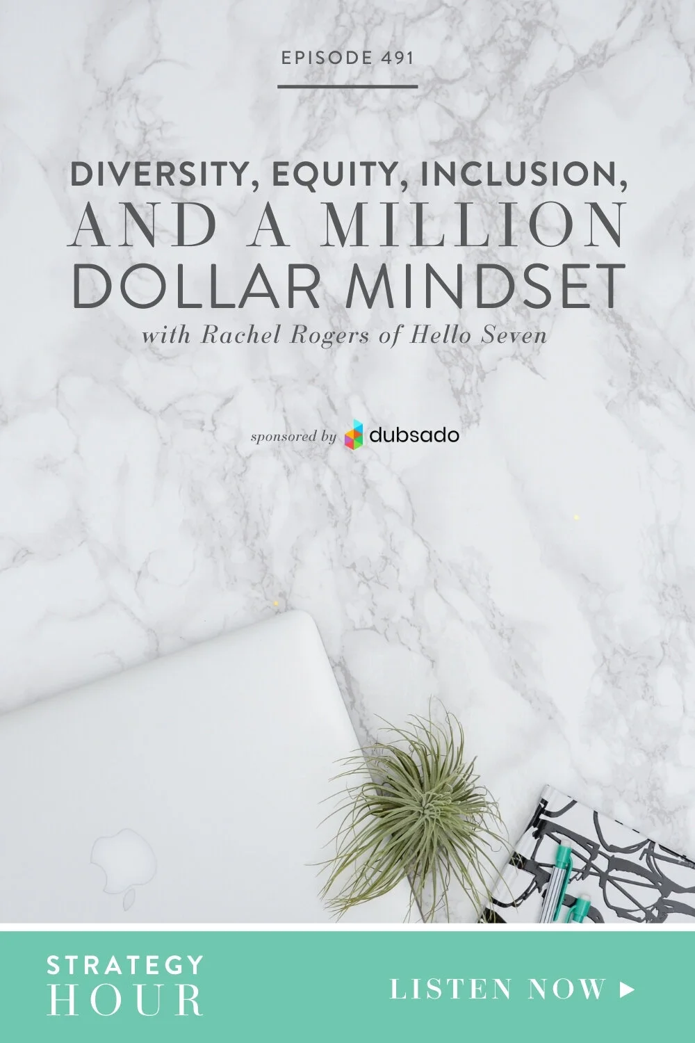 Diversity, Equity, Inclusion, and a Million-Dollar Mindset with Rachel ...