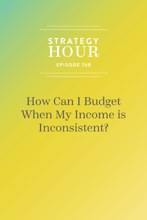 How Can I Budget When My Income is Inconsistent? — Boss Project