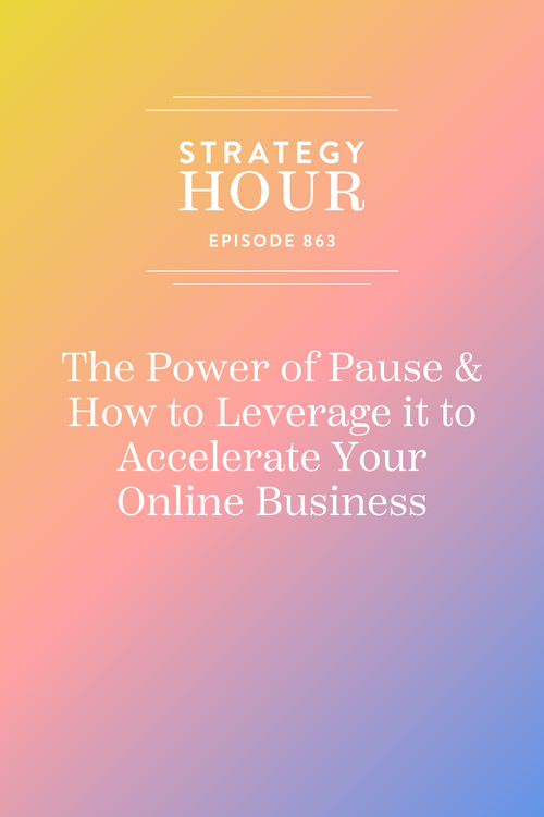 The Power of Pause & How to Leverage it to Accelerate Your Online ...