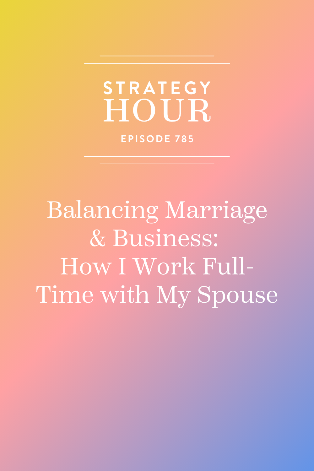 Balancing Marriage & Business: How I Work Full-Time with My Spouse ...