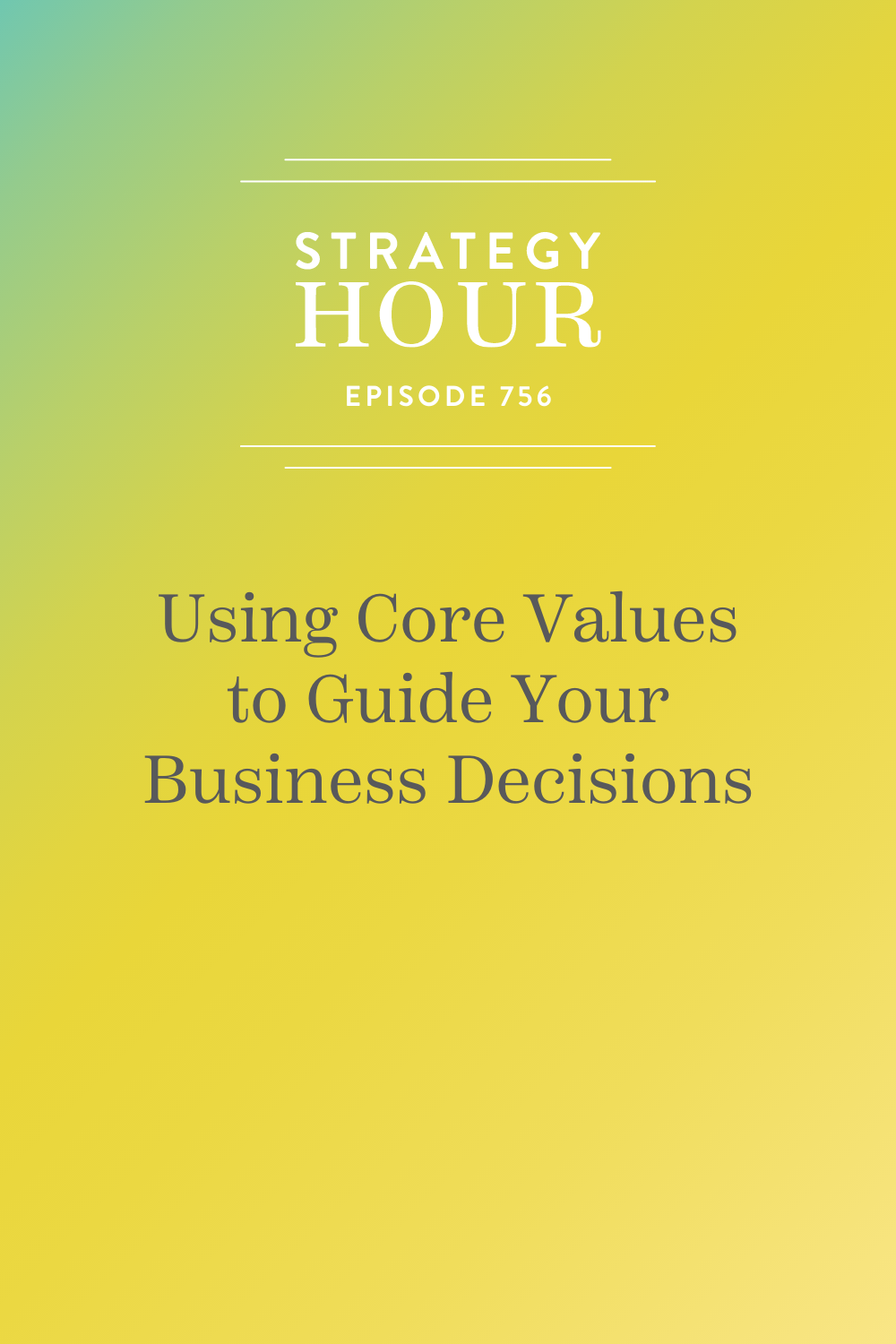 Using Core Values to Guide Your Business Decisions — Boss Project