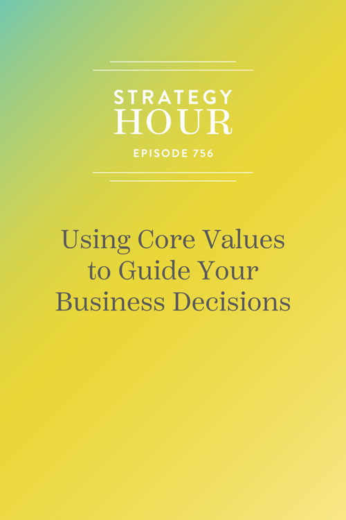Using Core Values to Guide Your Business Decisions — Boss Project