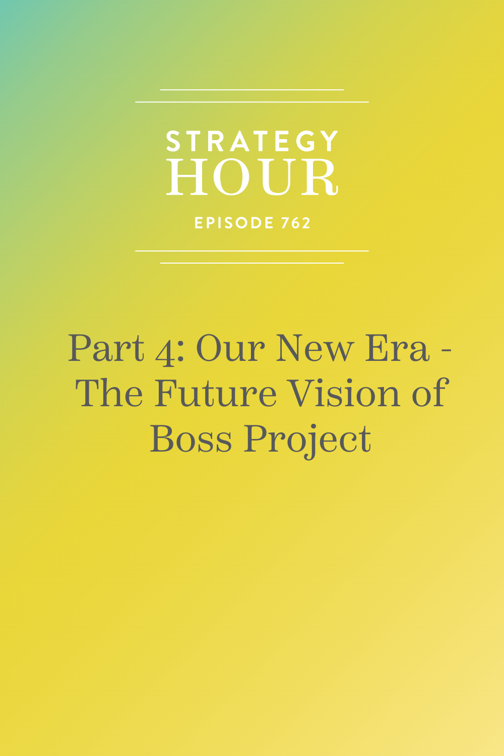 Part 4: Our New Era - The Future Vision of Boss Project — Boss Project