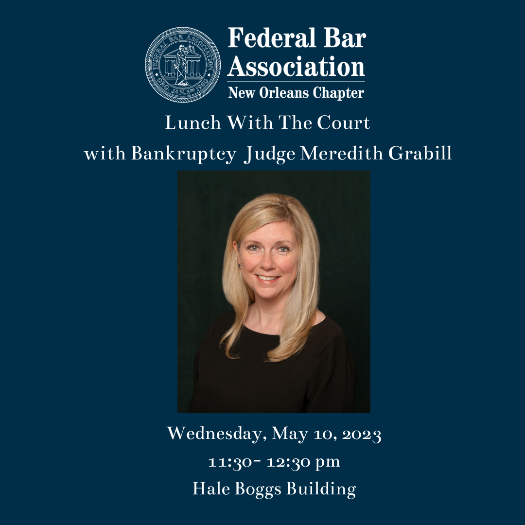 Upcoming Programs & CLEs — Federal Bar Association - New Orleans Chapter