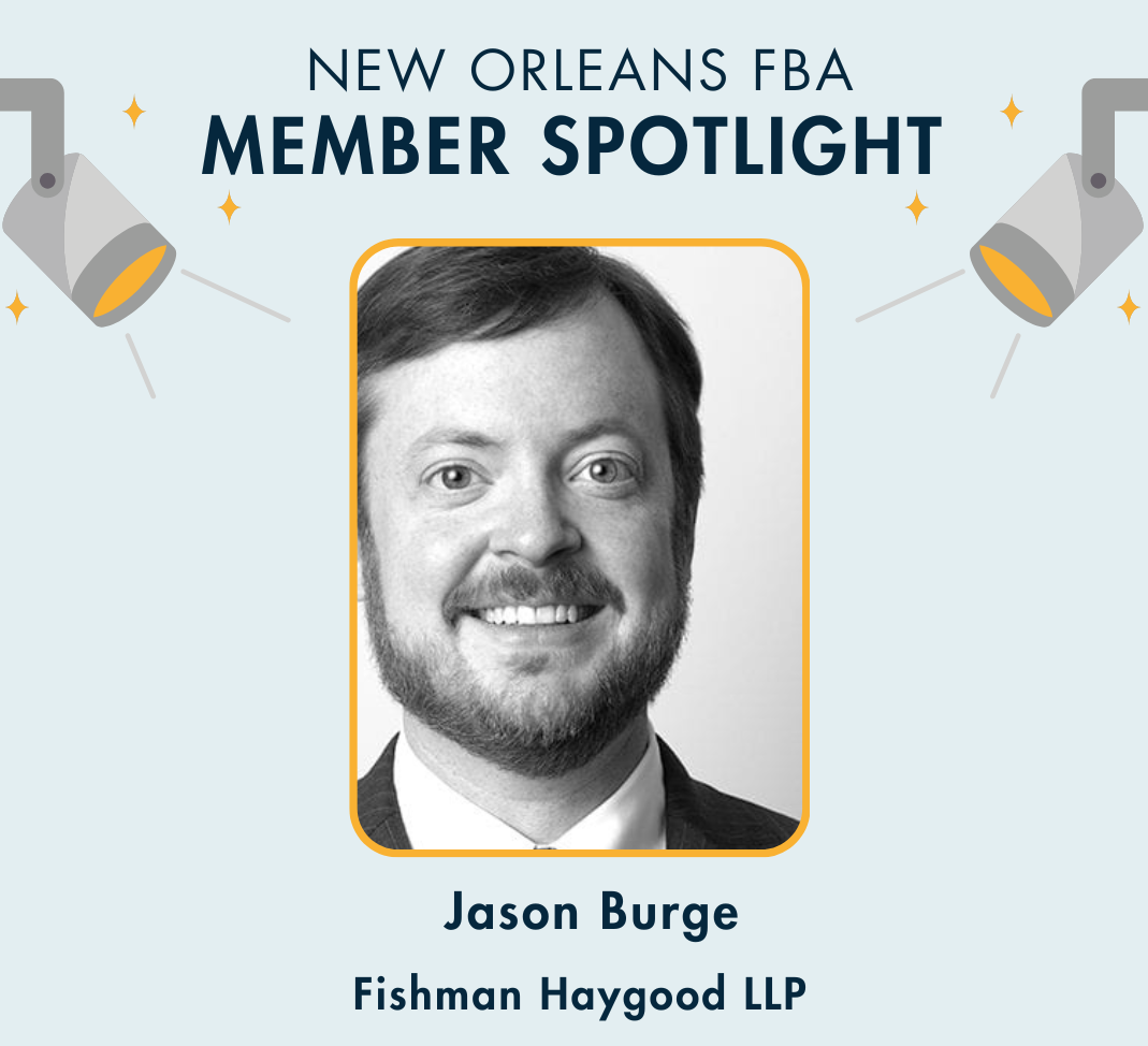 Membership Spotlight: Jason Burge — Federal Bar Association - New ...