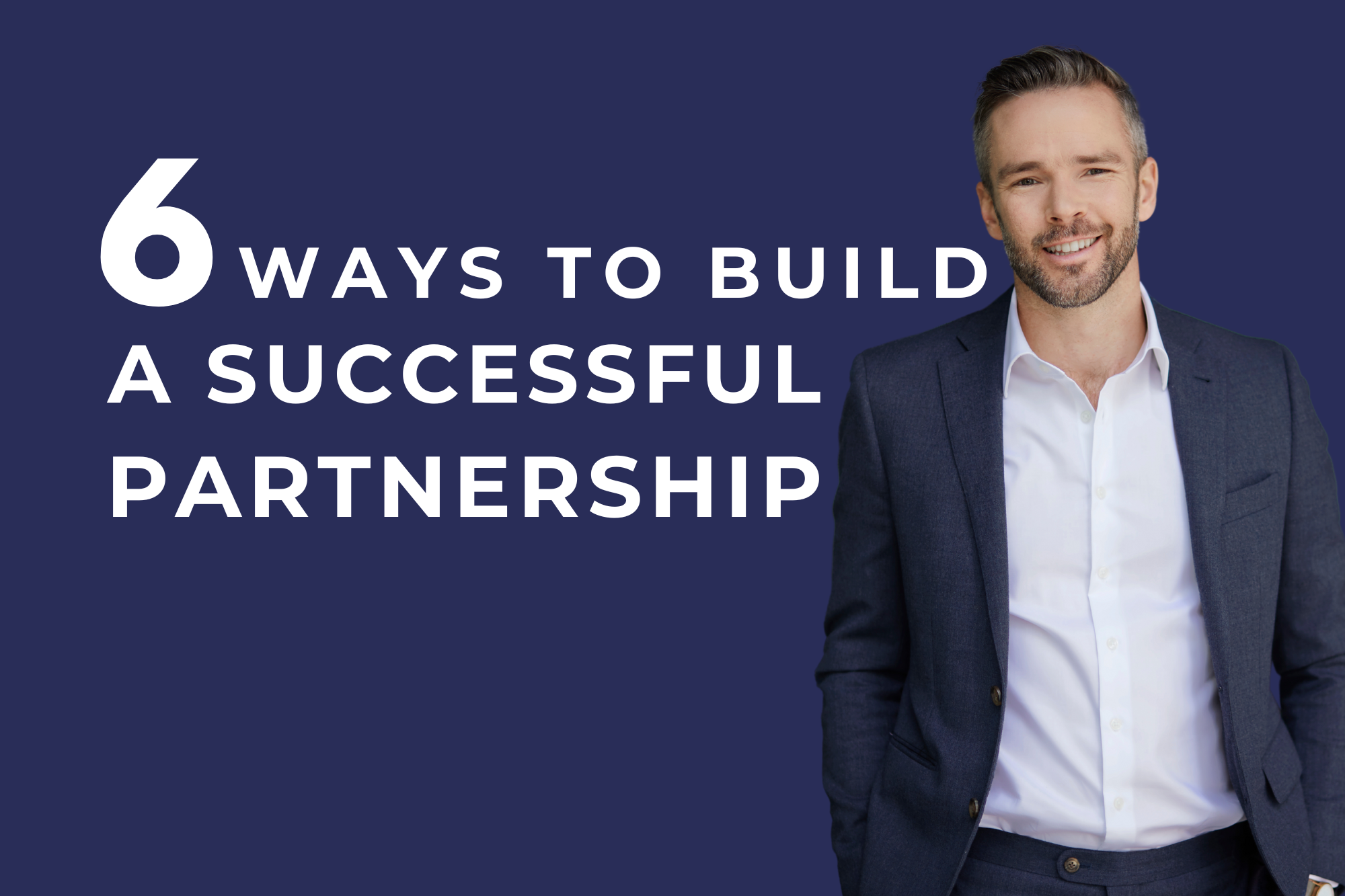 6 Ways to Build a Successful Partnership — Parr Business Law