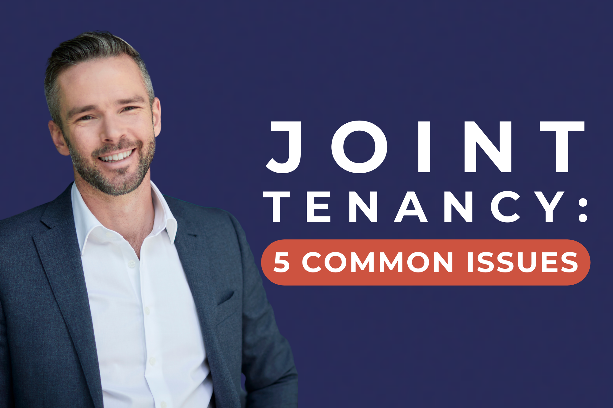 Joint Tenancy: 5 Common Issues — Parr Business Law