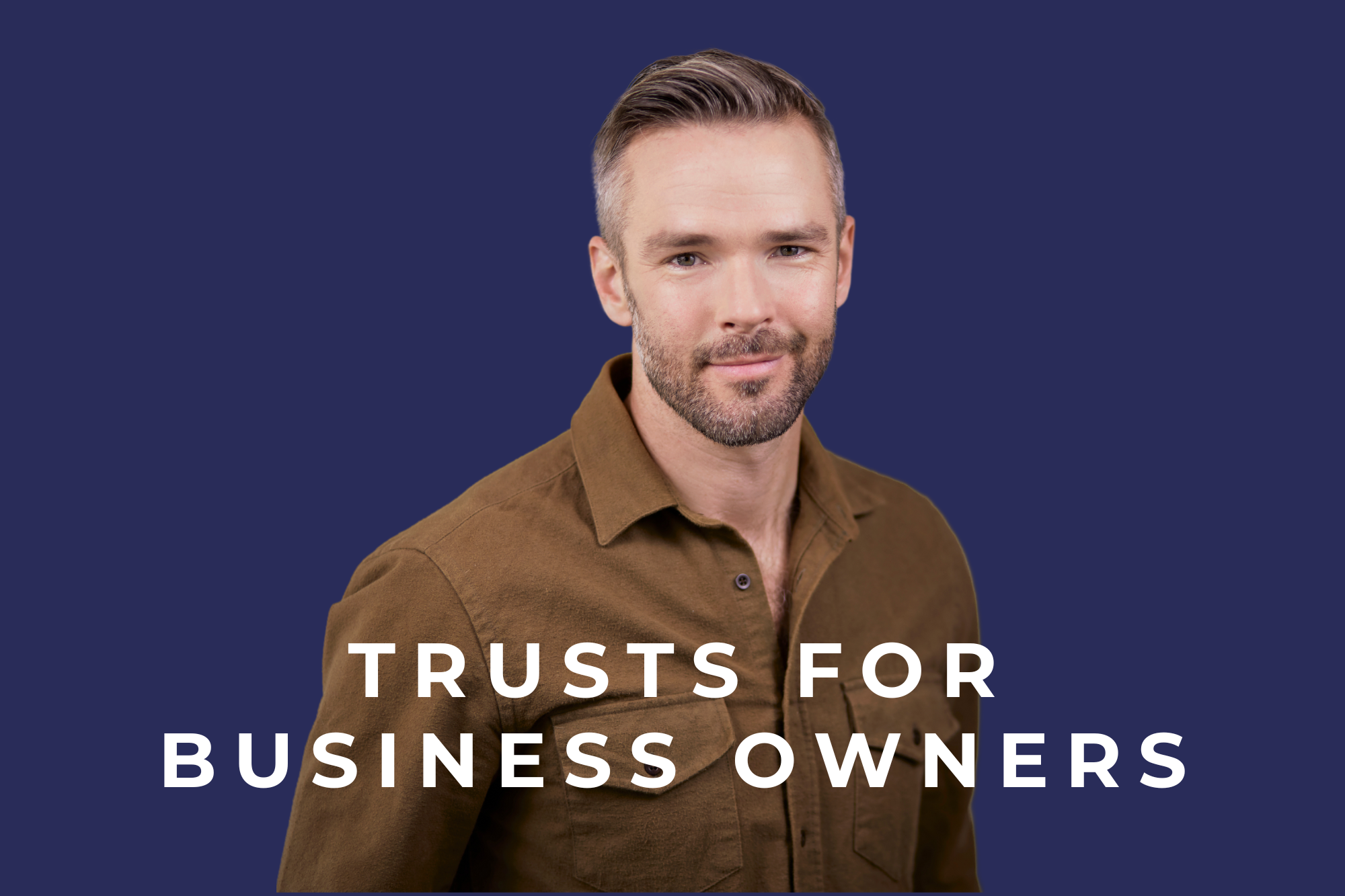 Trusts For Business Owners — Parr Business Law