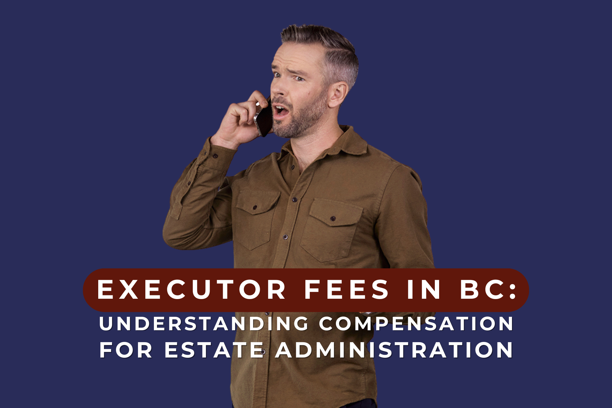 Executor Fees in BC: Understanding Compensation for Estate ...