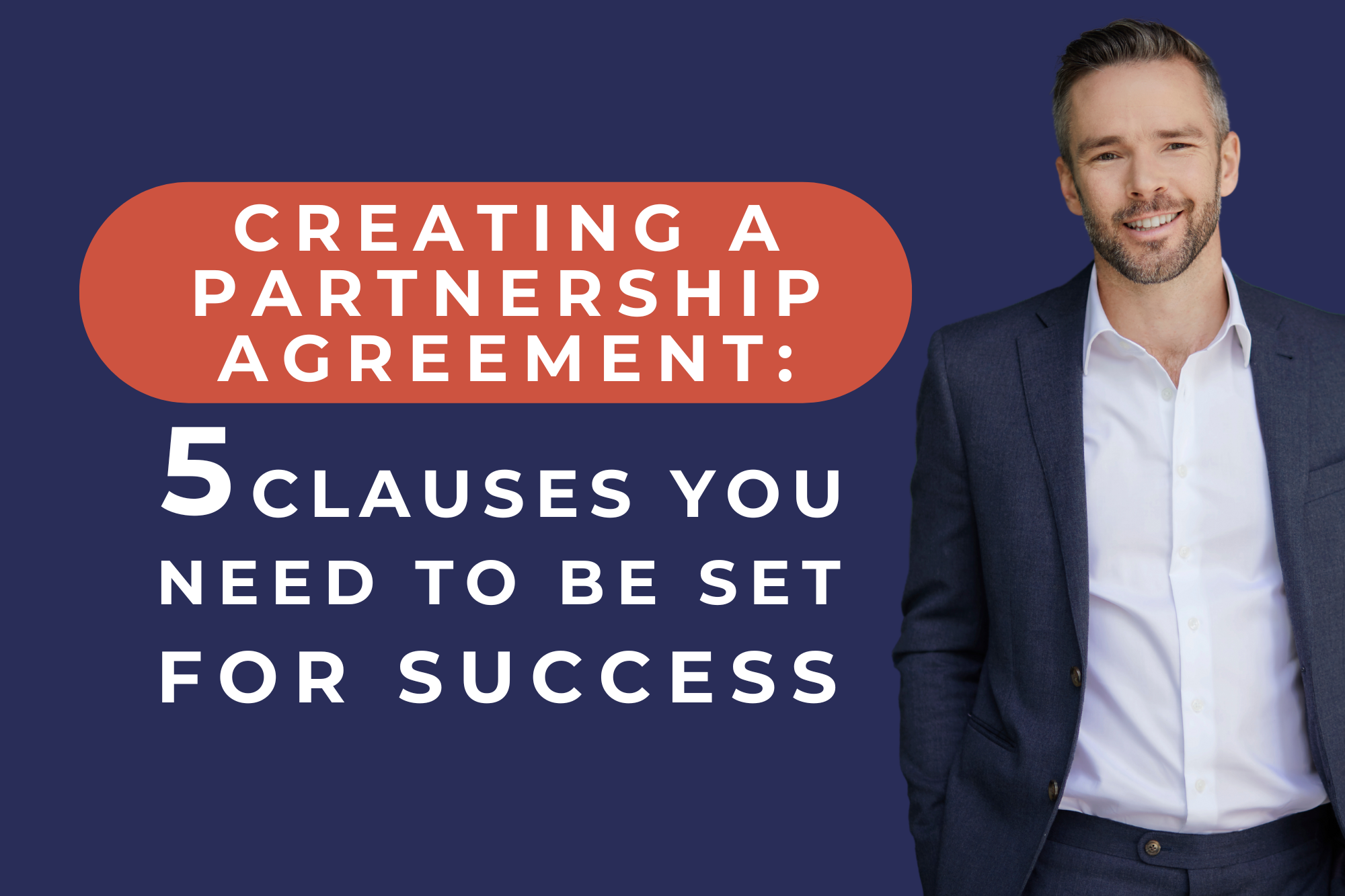 Creating a Partnership Agreement: 5 Clauses You Need To Be Set For ...