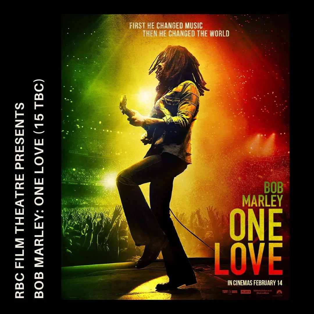 Bob Marley: One Love (12A) — Robert Burns Centre Film Theatre. RBC Film ...