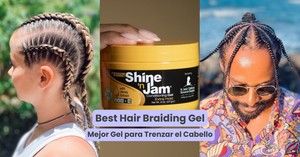 Best Hair Braiding Gel — Sunny Braids