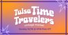 Tickets | Buy Tickets Today - Explore Vintage Finds! — Time Travelers ...