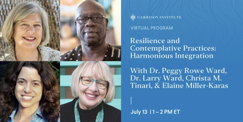 Resilience + Contemplative Practices | Online forum with Garrison ...