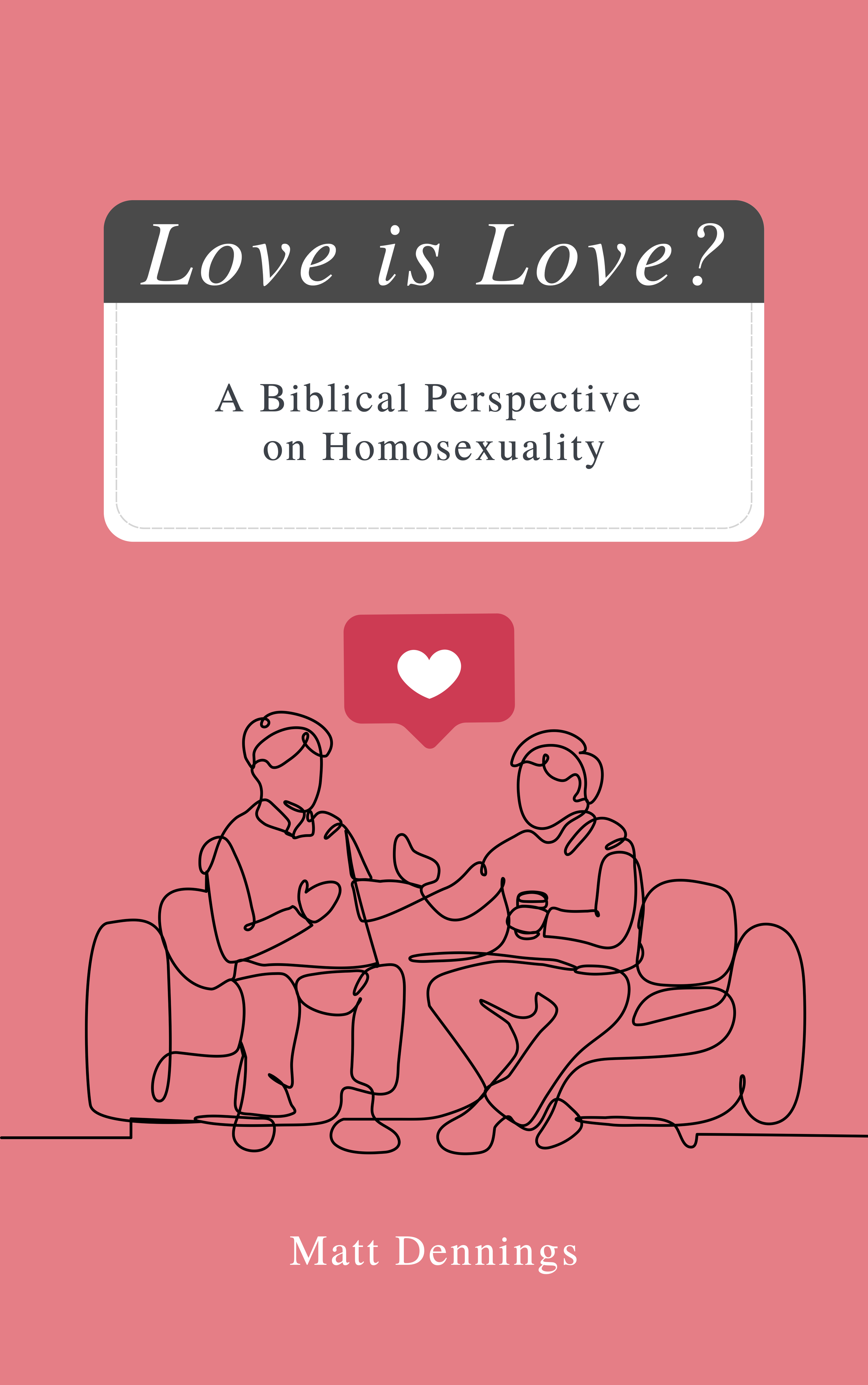 Love is Love? A Biblical Perspective on Sexuality — Anthem Church