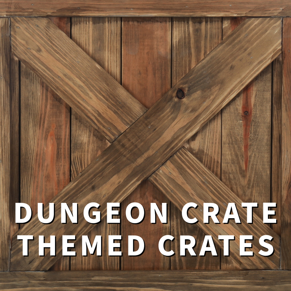 DUNGEON CRATE