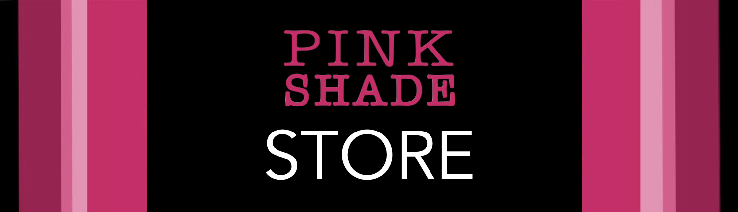Pink Shade Store — Pink Shade Podcast