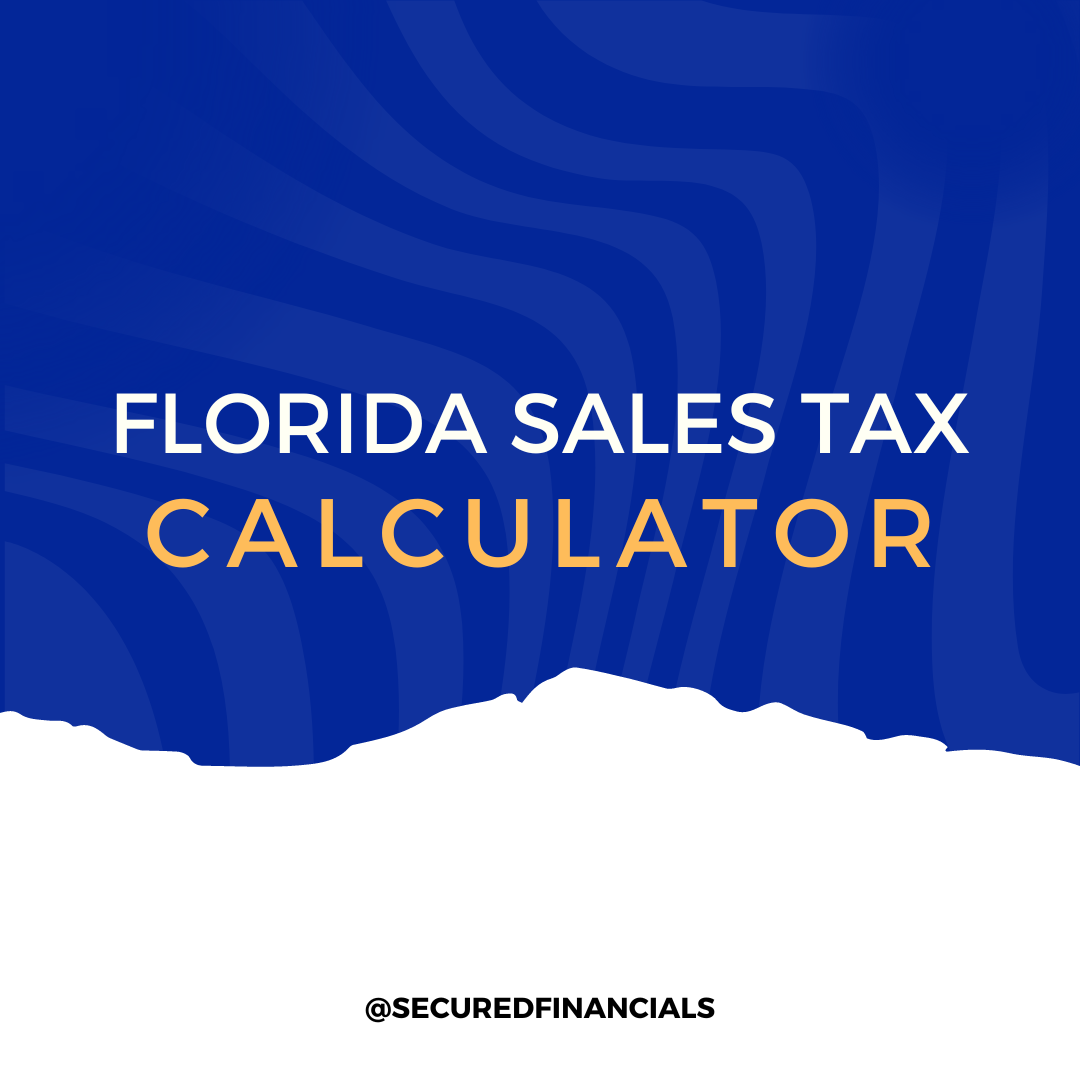 Florida Sales Tax Calculator Secured Financials LLC Secured florida-sales-tax-calculator-secured-financials-llc-secured