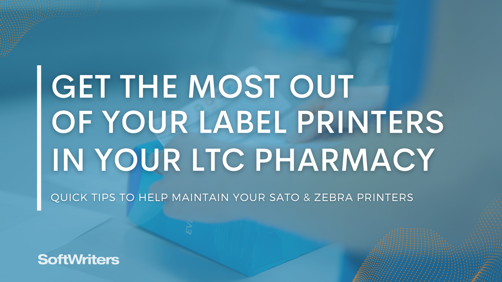 Get the Most Out of Your Label Printers in Your LTC Pharmacy — FrameworkLTC