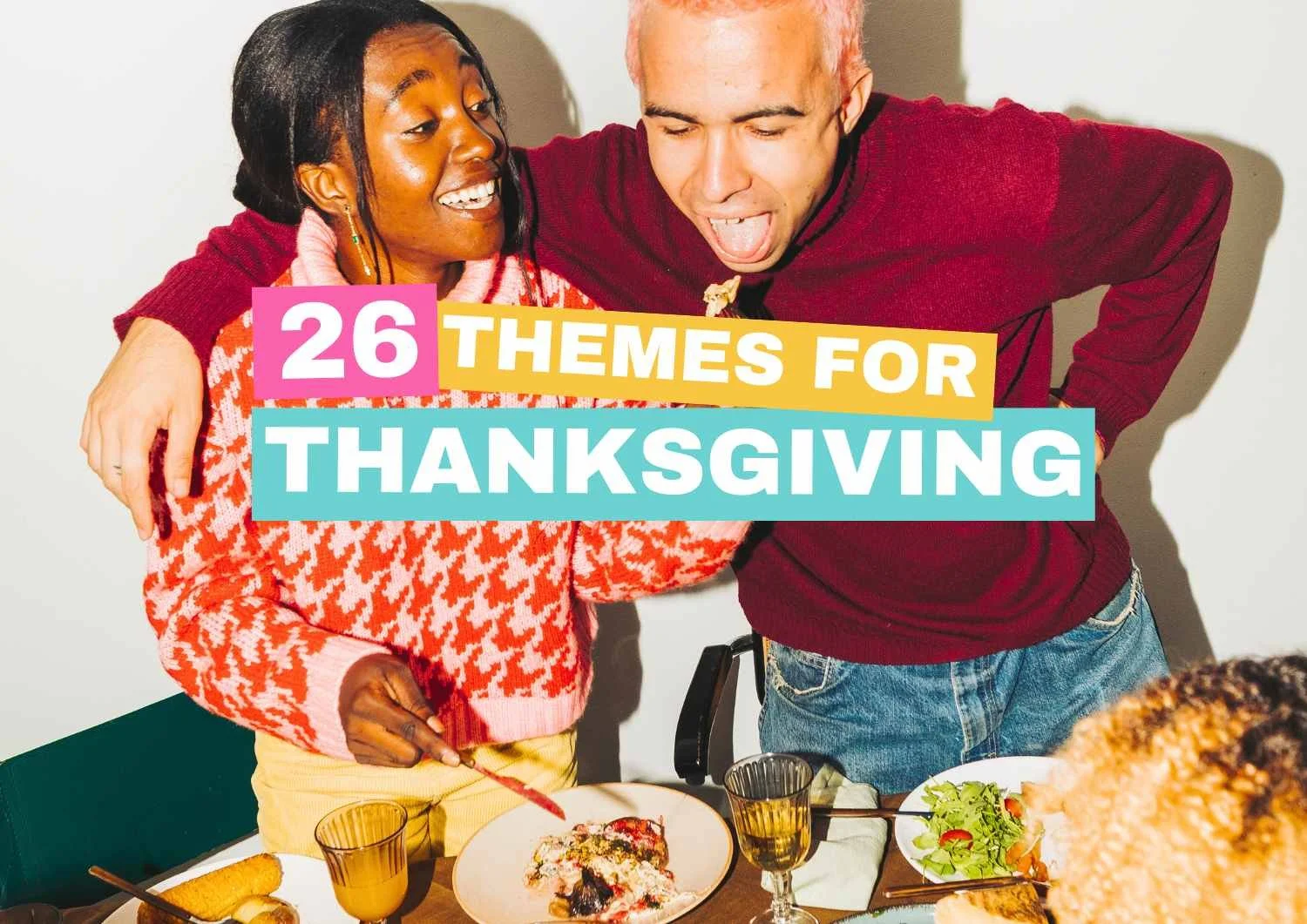 26 Best Thanksgiving Themes for Your Celebration — Weeno Social | Party ...