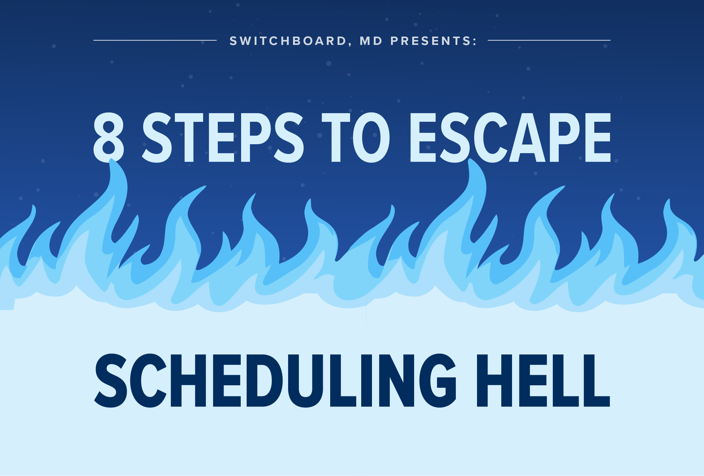 8 Steps to Escape Scheduling Hell — Switchboard, MD
