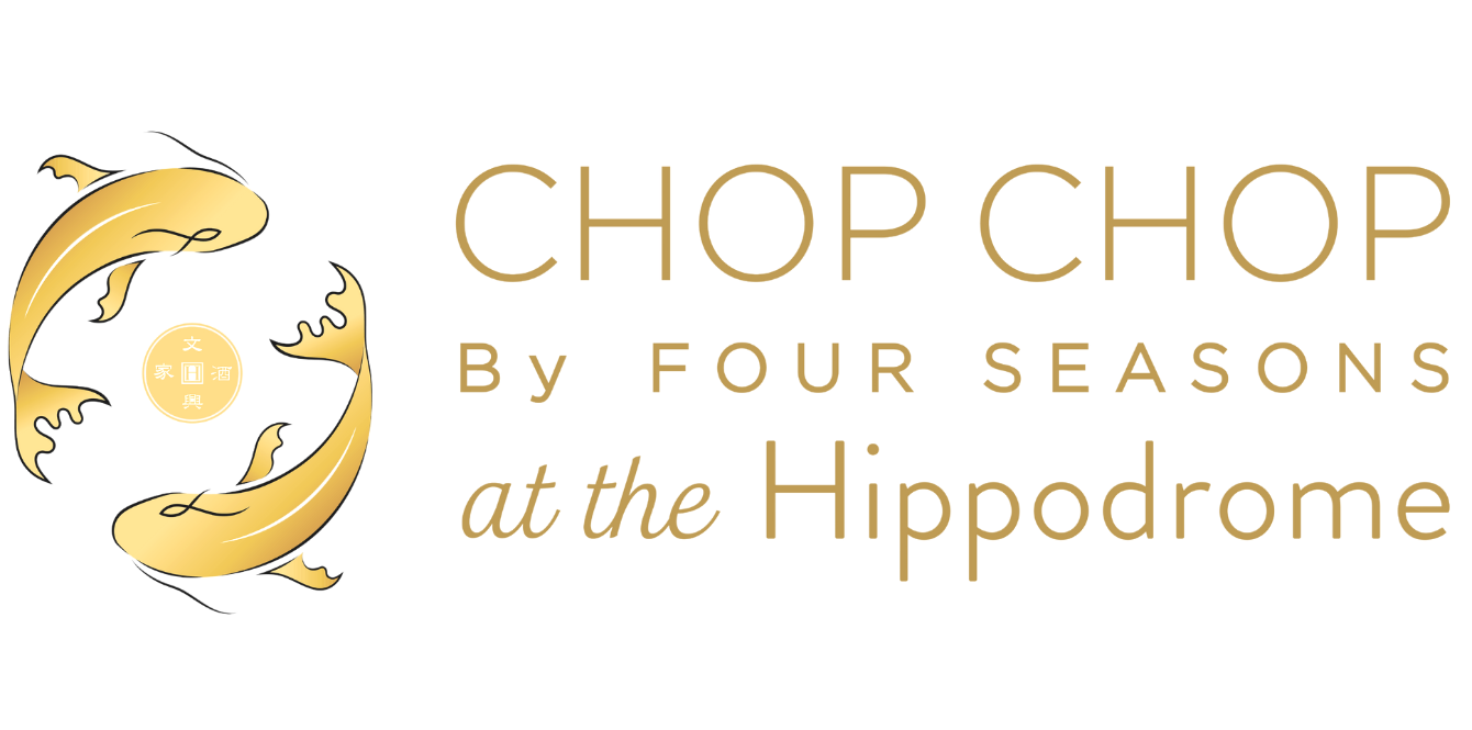 CHOP CHOP AT THE HIPPODROME — Four Seasons Restaurant