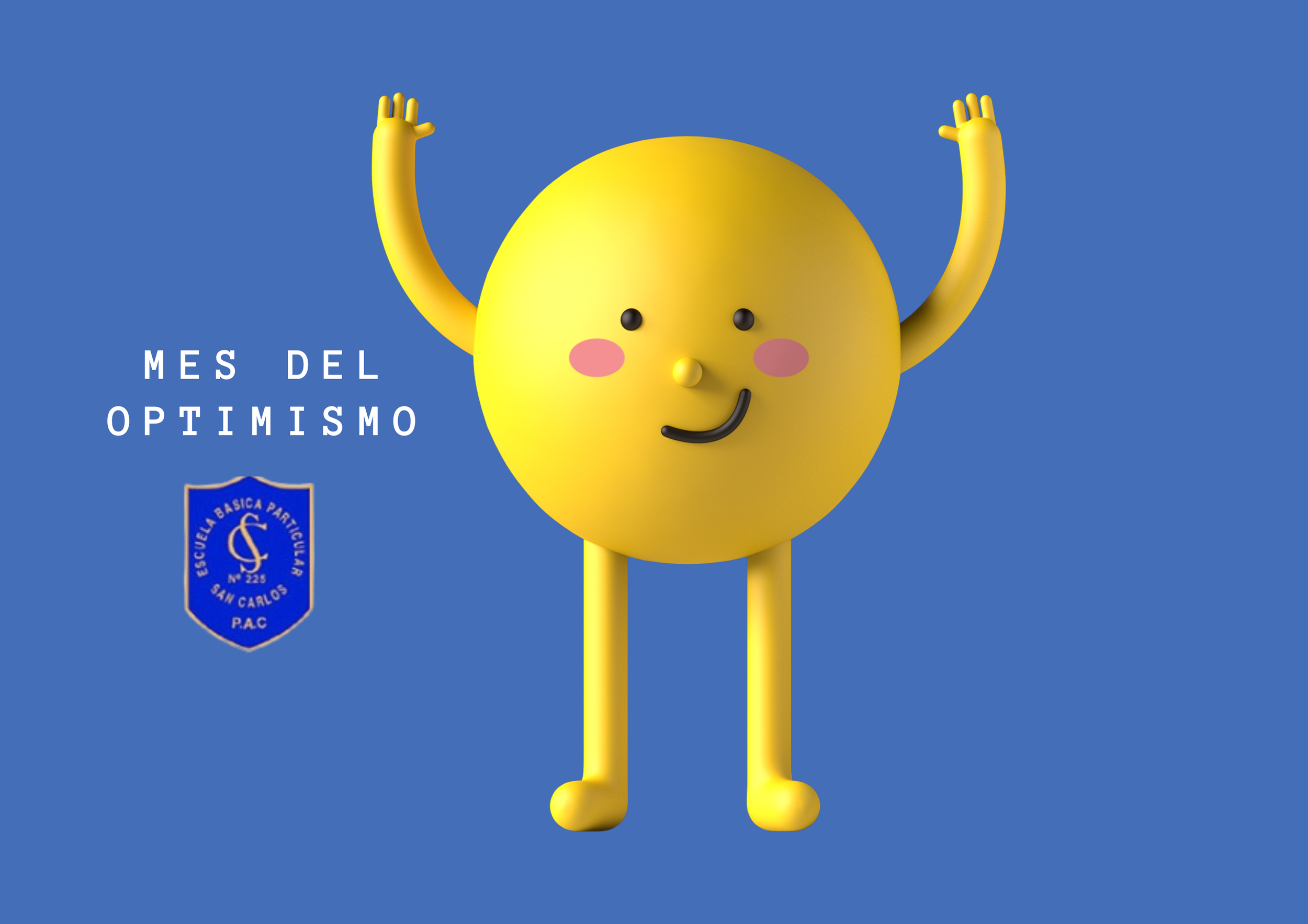 Septiembre, valor del mes: el optimismo — Escuela Básica San Carlos nº 225