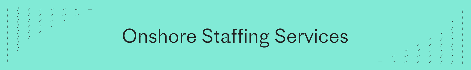 Onshore Staffing Services — Moder