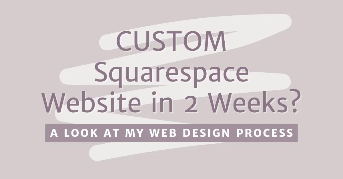 Custom Squarespace Website in 2 Weeks! My Process — Gold Standard Design