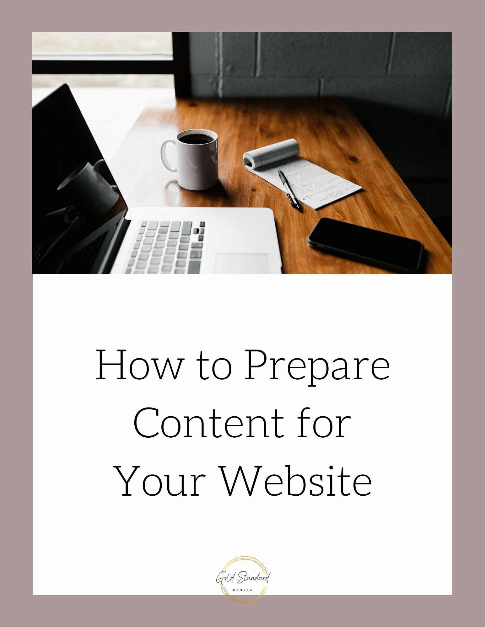 How to Prepare Content for Your Website — Gold Standard Design