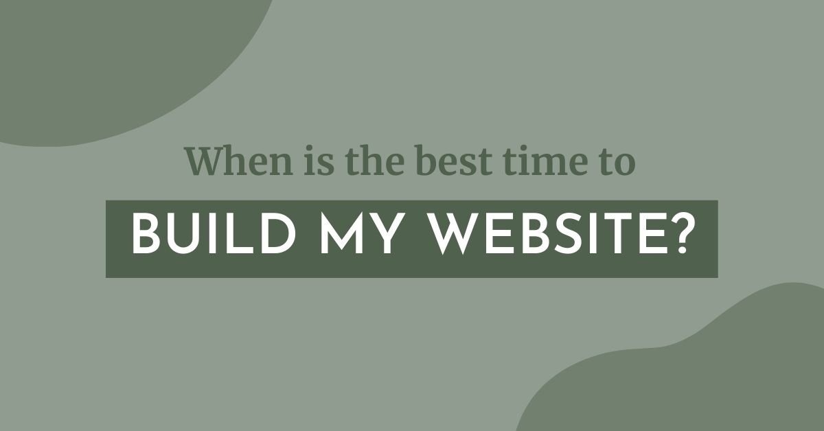 When is the Best Time to Start Building My Website? — Gold Standard Design