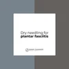 Dry needling for plantar fasciitis — Game Changer Physical Therapy