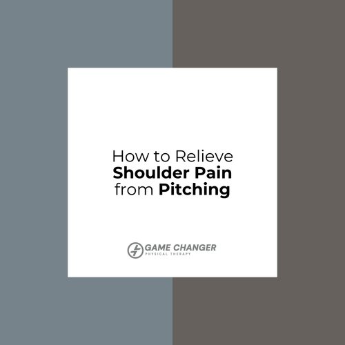 How to Relieve Shoulder Pain from Pitching — Game Changer Physical Therapy