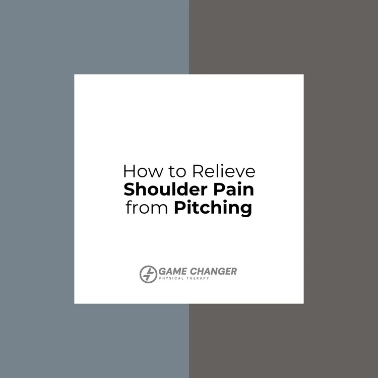 How to Relieve Shoulder Pain from Pitching — Game Changer Physical Therapy