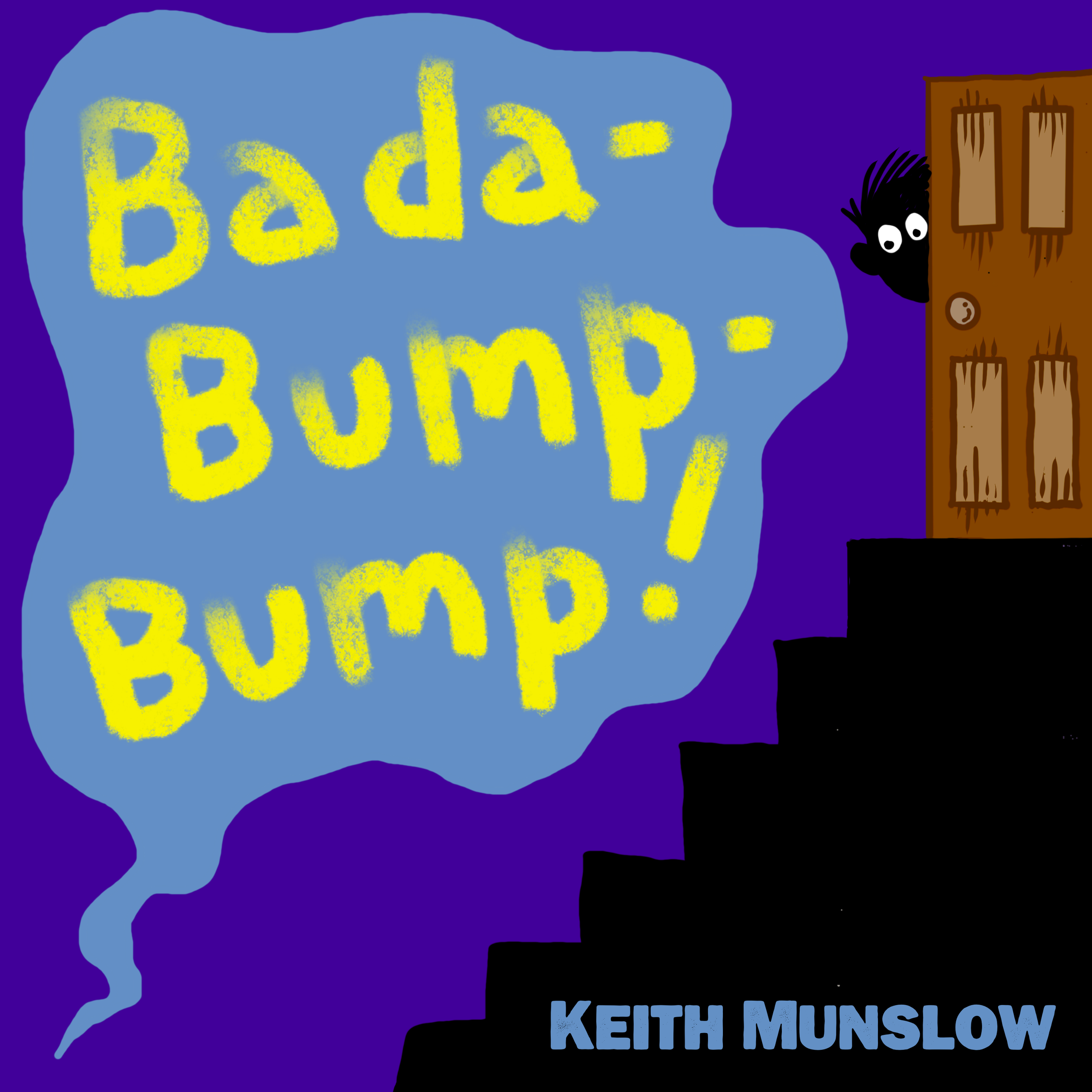 Bada-Bump-Bump! — Keith Munslow
