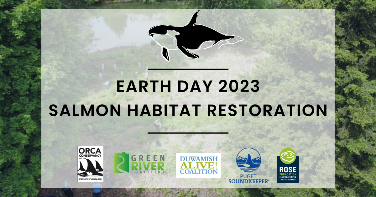 Earth Day Restoration & Training Event — Orca Conservancy