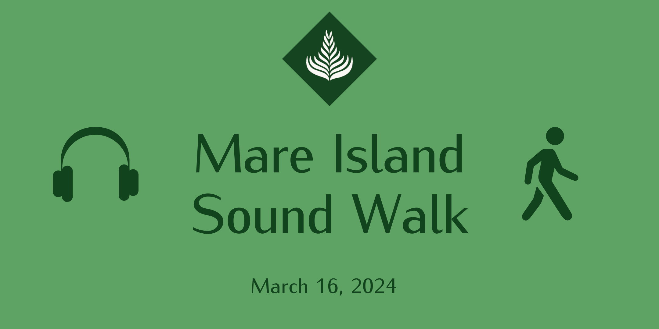March 16, 2024: Mare Island Sound Walk — Mare Island Company