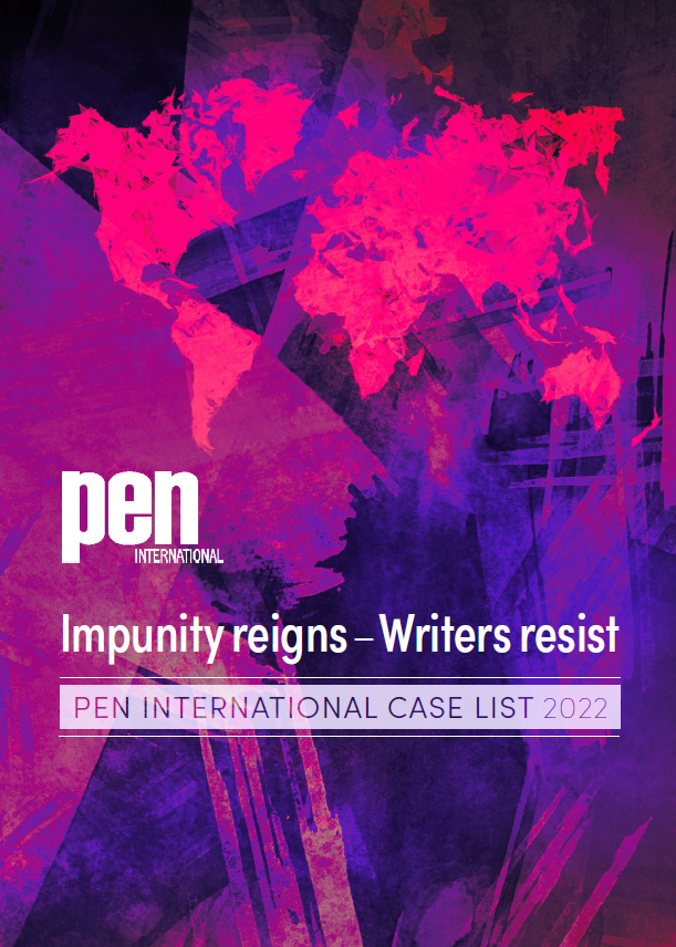 PEN International Case Lists: Defending Writers and Freedom of ...