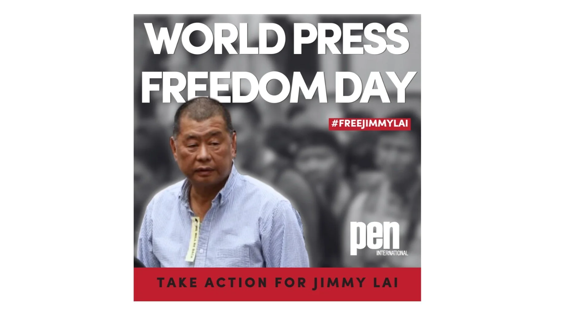 World Press Freedom Day: Take Action to Support Jimmy Lai — PEN ...