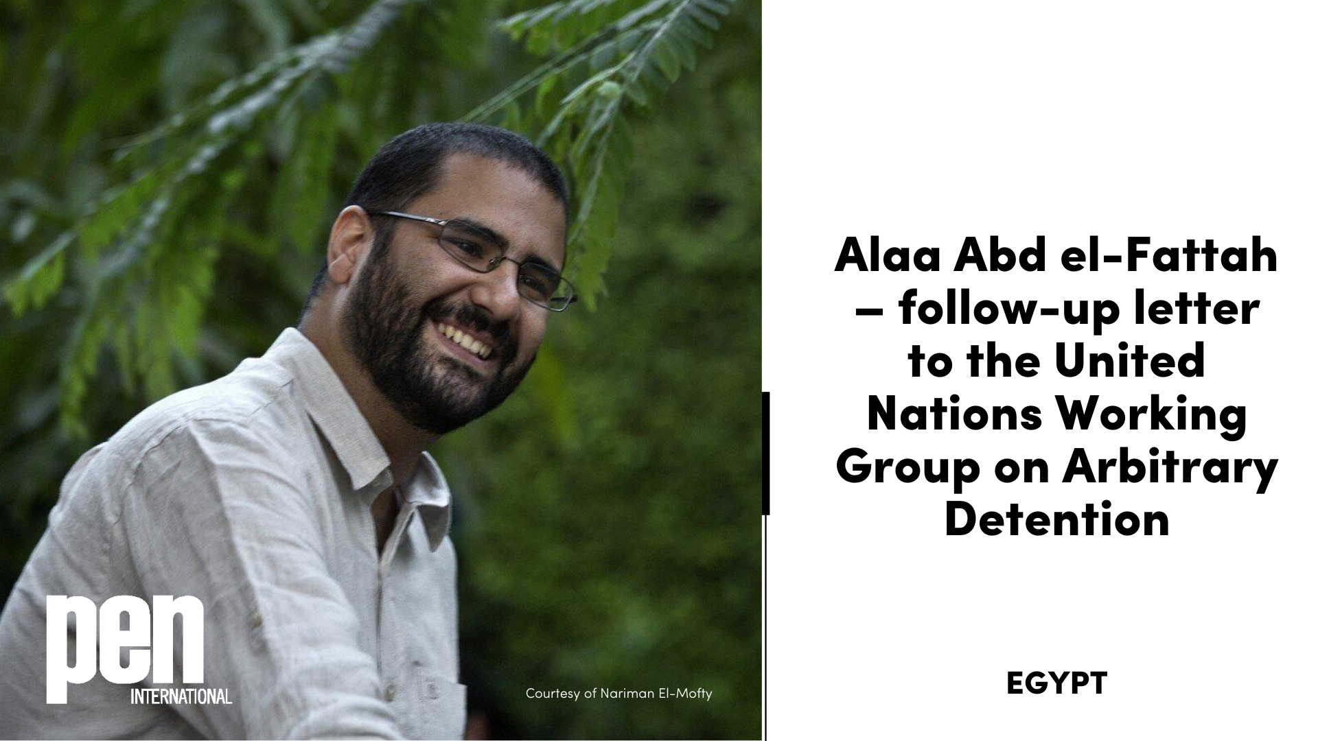 Alaa Abd el-Fattah – follow-up letter to the United Nations Working Group on Arbitrary Detention ...
