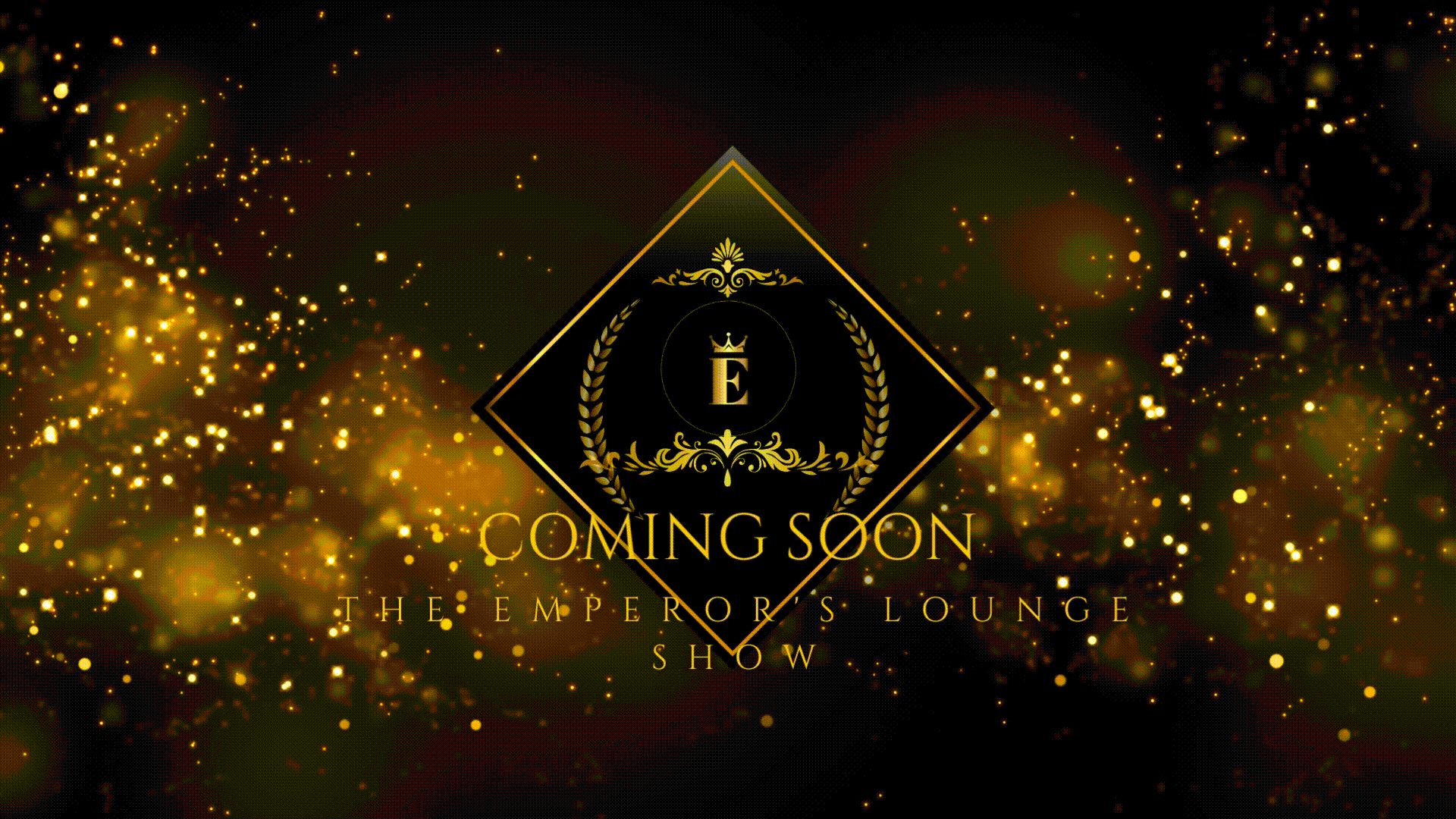 THE EMPEROR'S LOUNGE SHOW — Emperor's Lounge