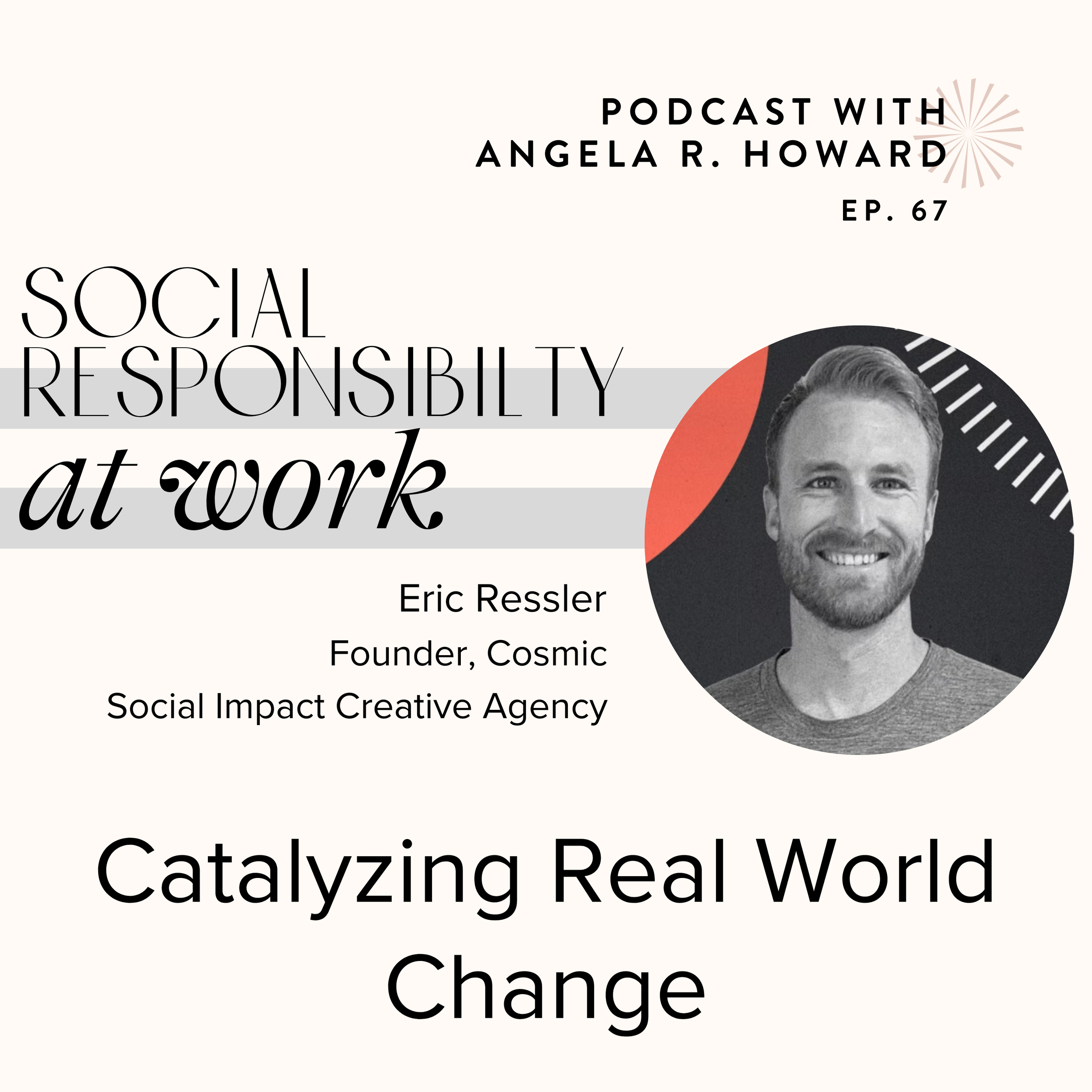 Social Responsibility at Work Podcast with Angela R. Howard — Call For ...