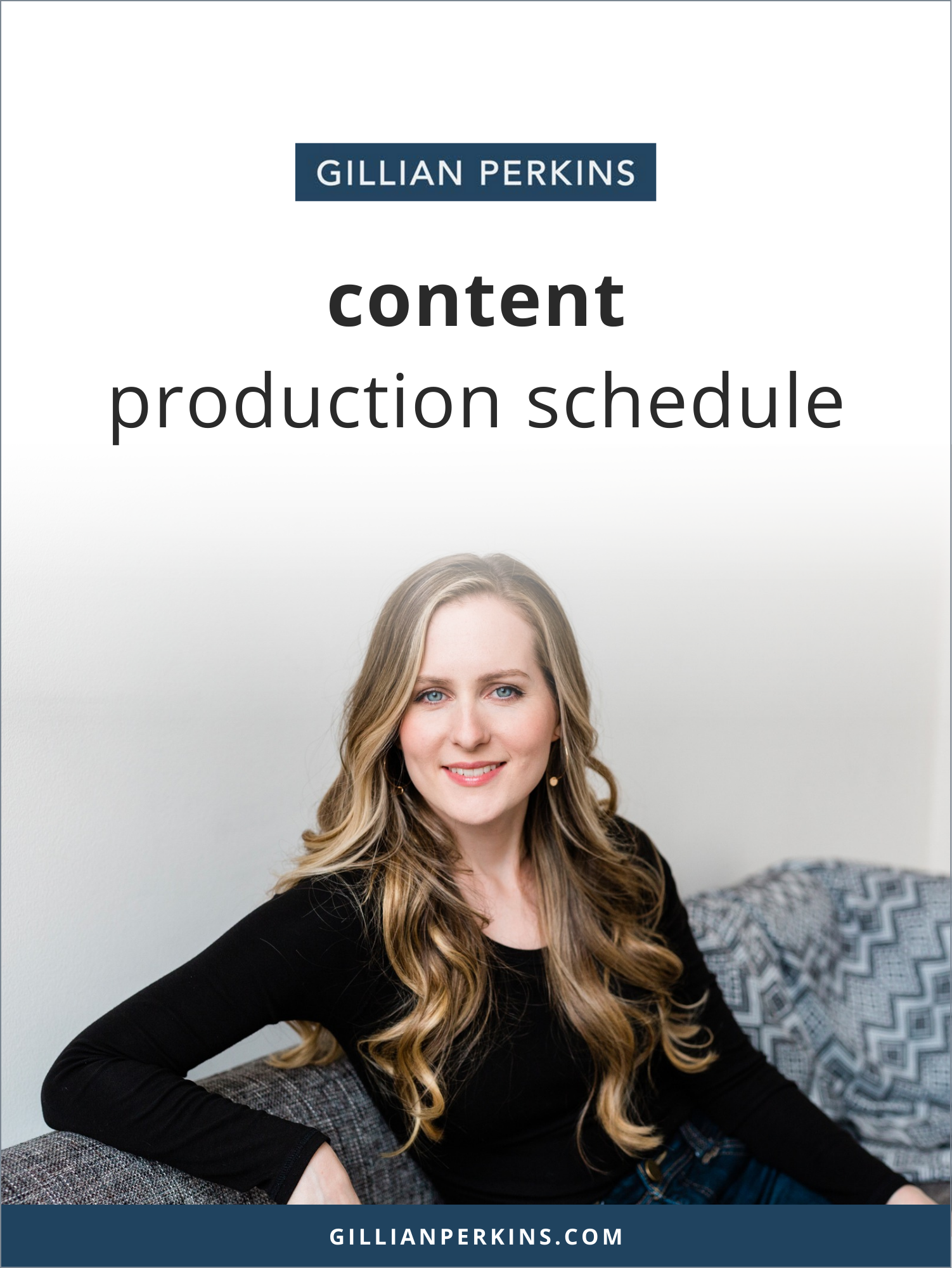 Content Production Schedule — Gillian Perkins
