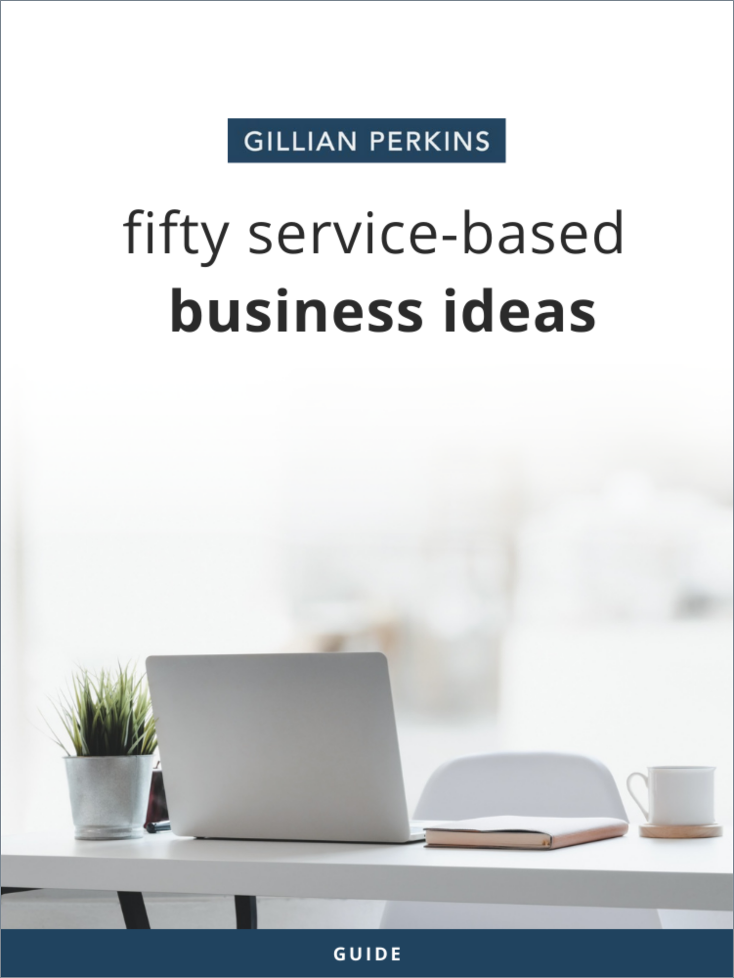 50 Service Business Ideas — Gillian Perkins