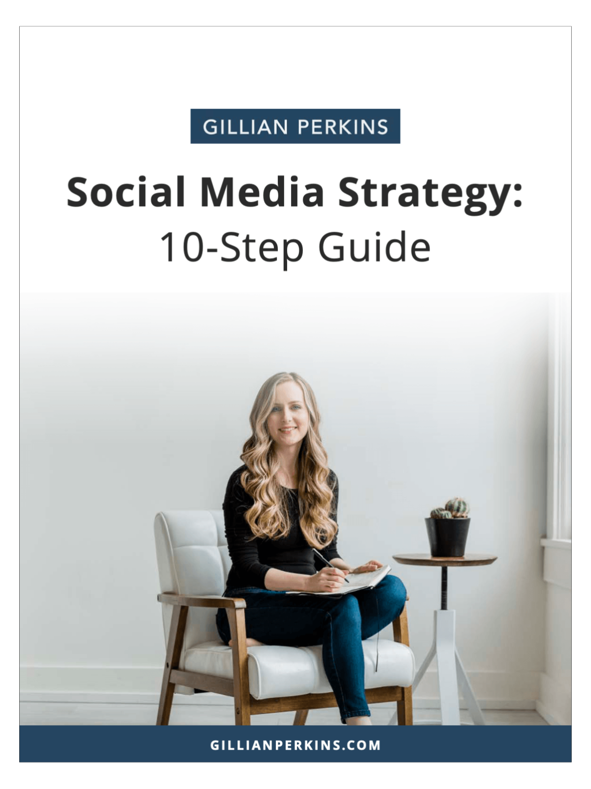 Social Media Strategy 10-Step Guide — Gillian Perkins