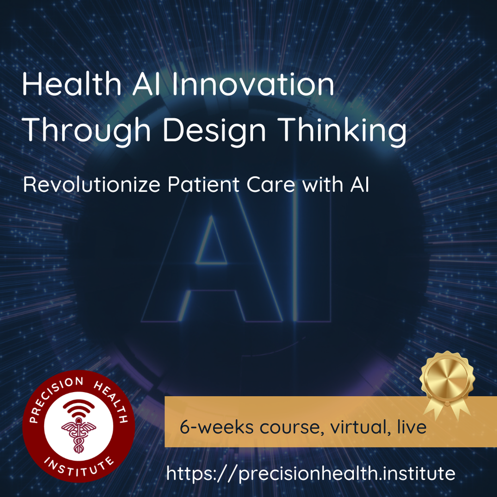 Health AI Innovation Through Design Thinking — Institute for Precision ...