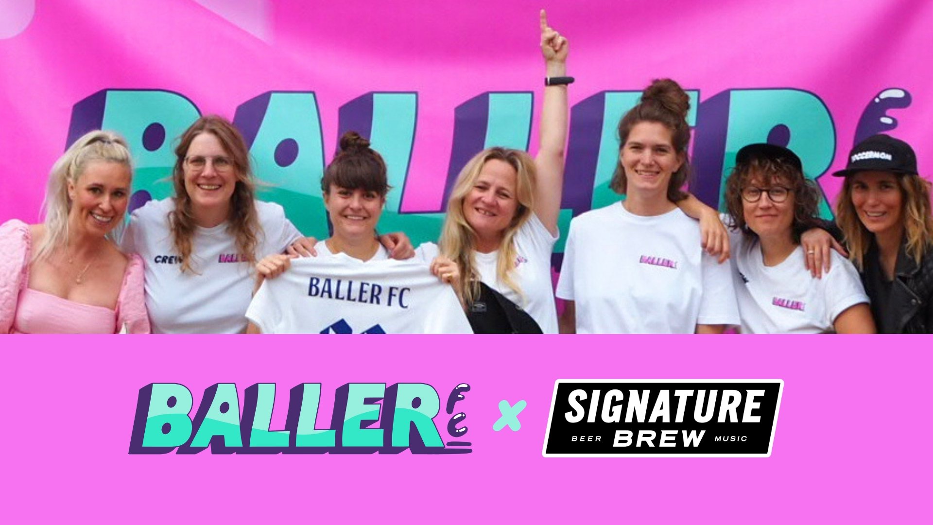 Baller FC team up with Signature Brew to host the 2023 Women’s World ...