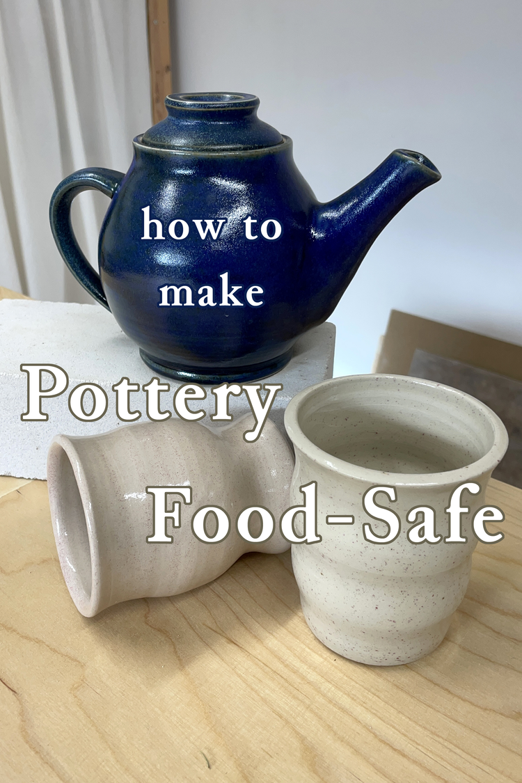 How to make Pottery Food-Safe — pottery to the people
