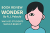 Wonder Book Review for KS3 Students — English Results: GCSE, KS3 and 11 ...