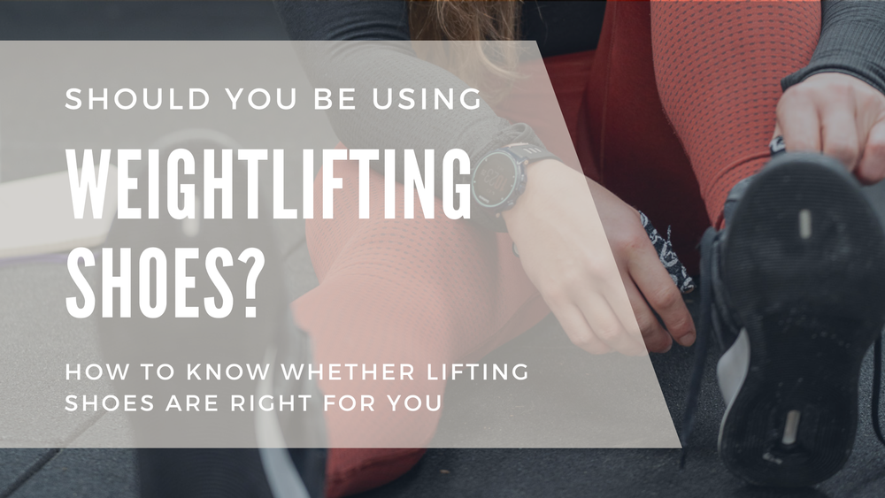 Do I Need Weightlifting Shoes? How to Know Whether Lifting Shoes are ...